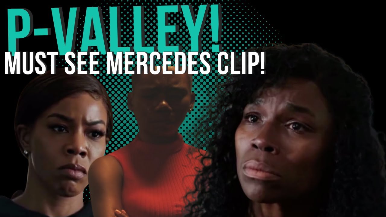 P Valley Must See Clip Of Mercedes and Shell! - YouTube