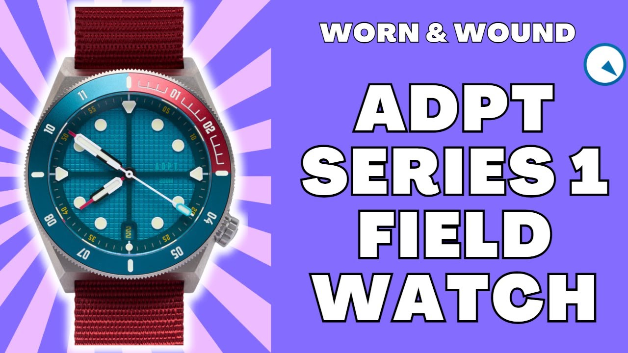 Worn & Wound's debut watch model, the ADPT Series 1 Field Watch - YouTube