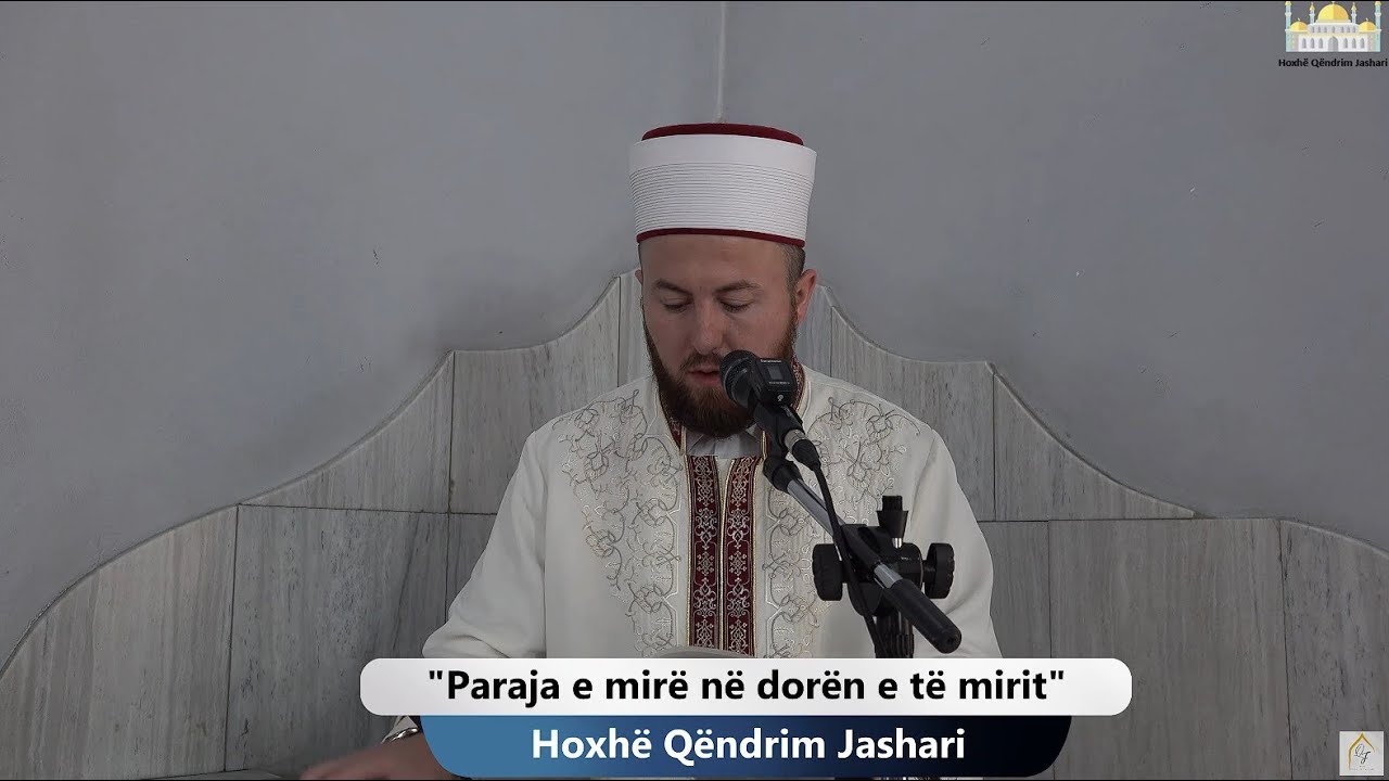 Paraja e mirë në dorën e të mirit | Xhumaja 02.08.2024 | Qëndrim ...