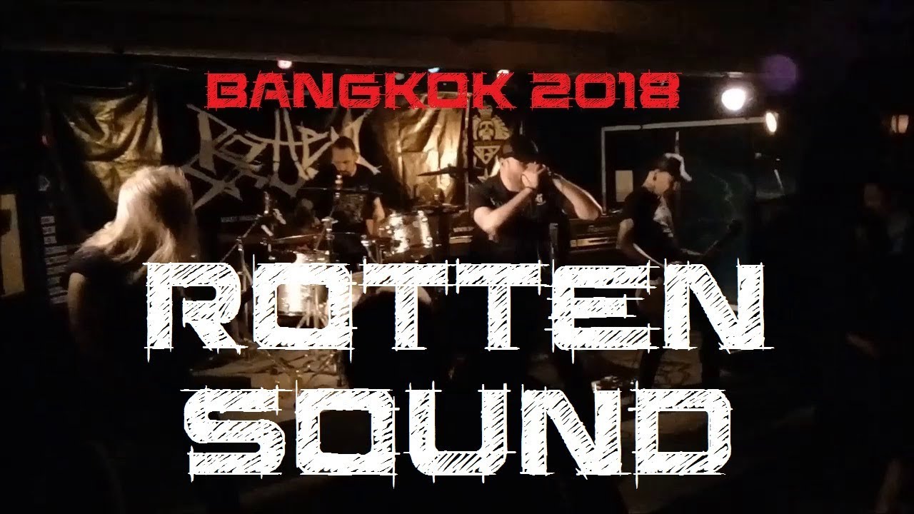 ROTTEN SOUND LIVE IN BANGKOK 2018 (Full Set) - YouTube