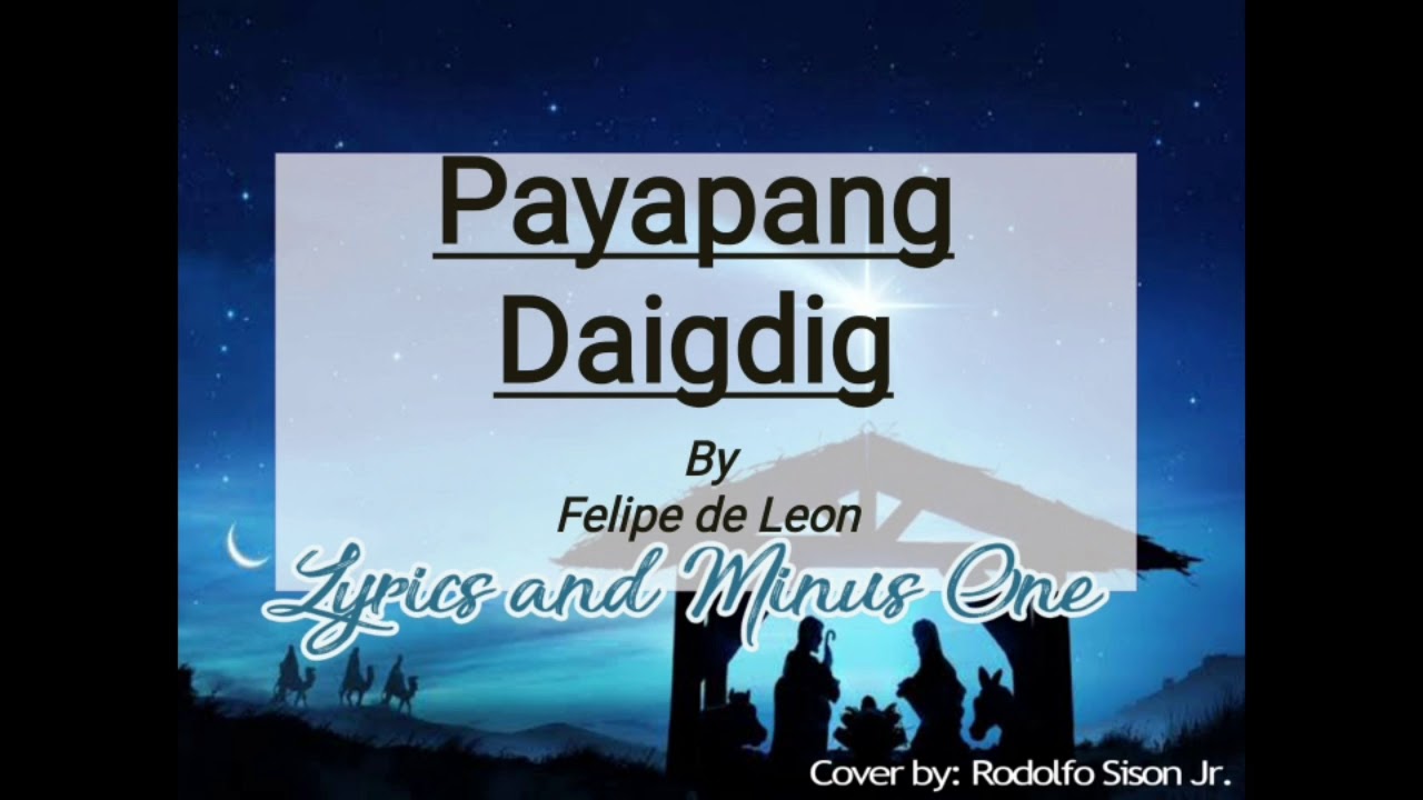 Payapang Daigdig by Felipe de Leon [Lyrics and Minus One/Instrumental ...