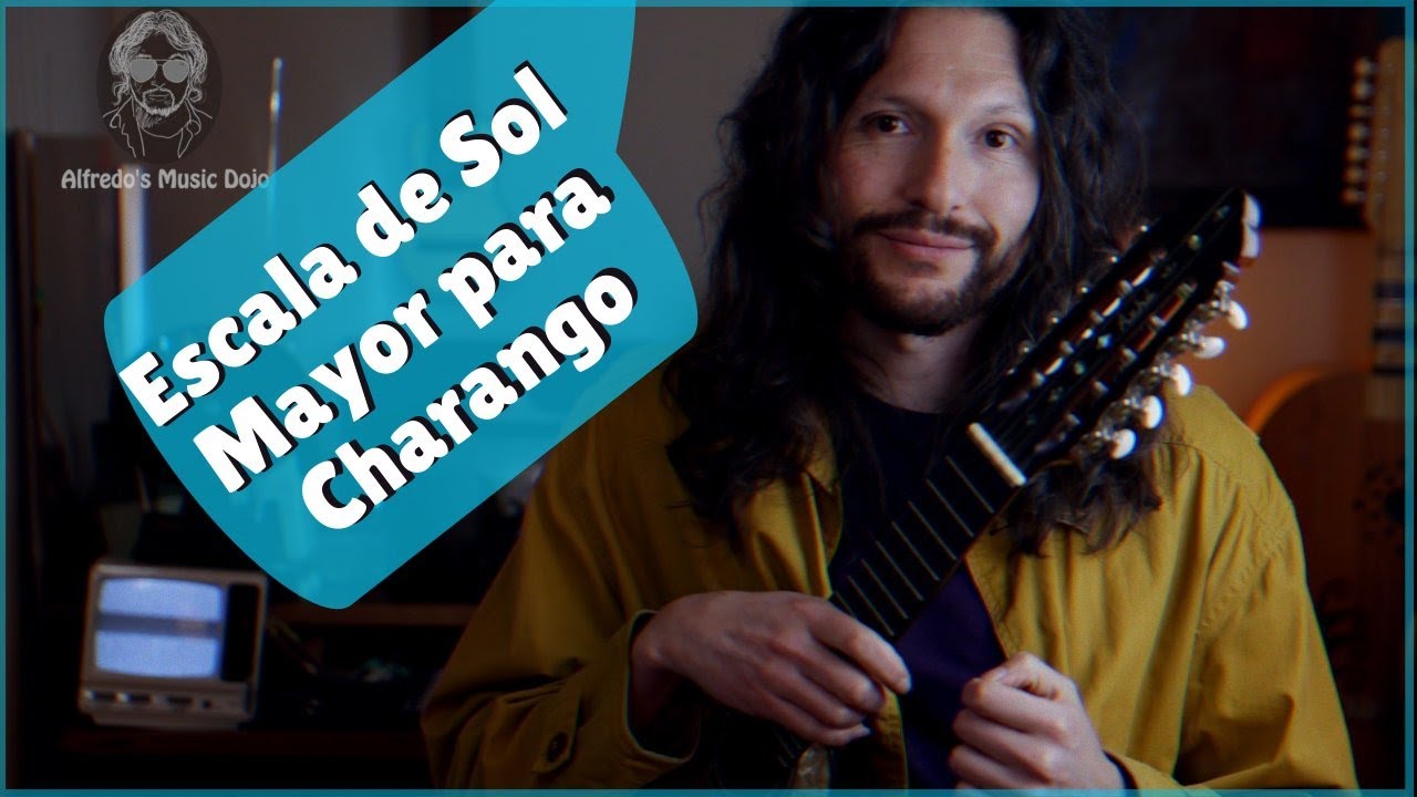 ESCALA DE SOL MAYOR (CHARANGO) | CURSO DE ESCALAS E IMPROVISACIÓN | Alfredo's Music Dojo - YouTube