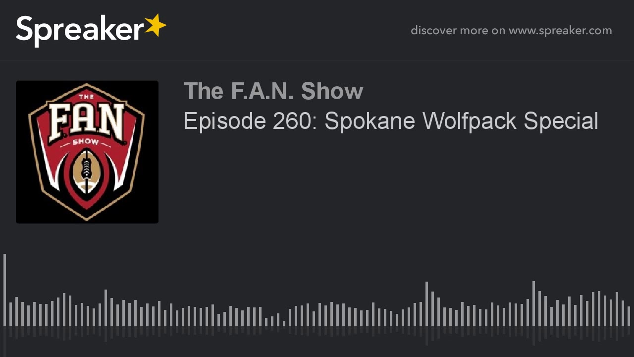 Episode 260: Spokane Wolfpack Special - YouTube