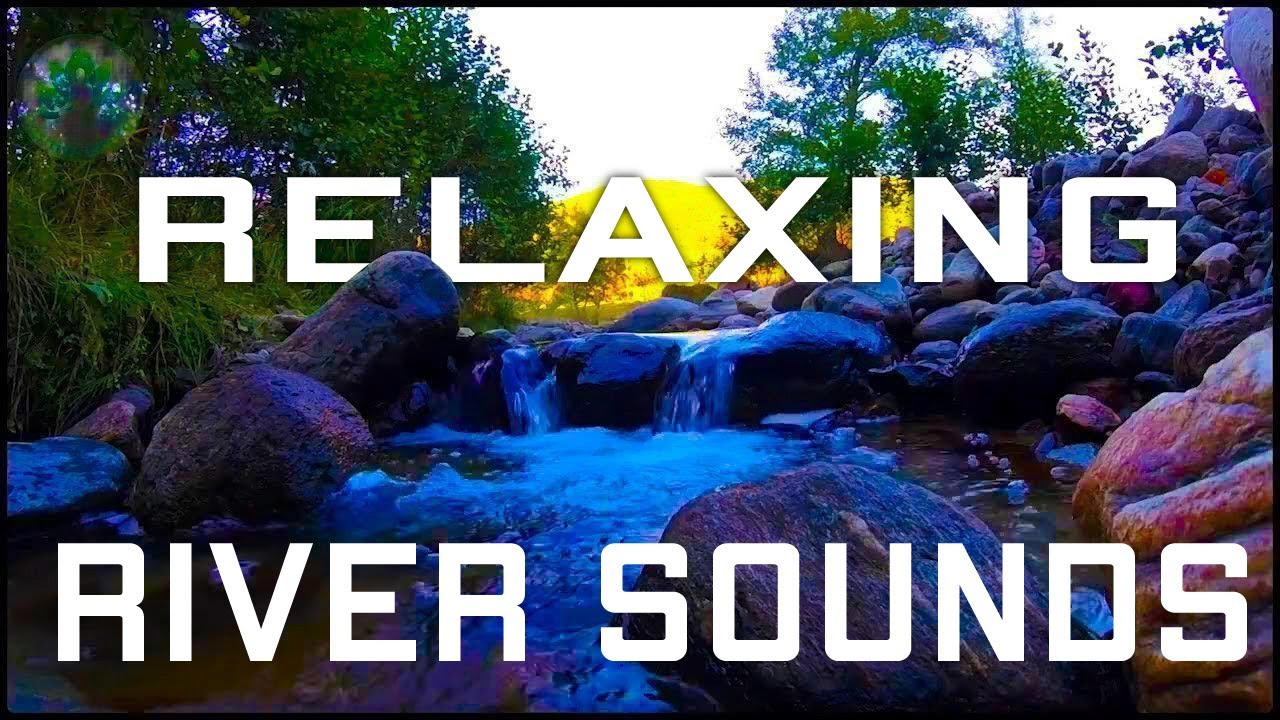 Relaxing River Sounds, water sounds, Nature Sounds, Birds singing ...