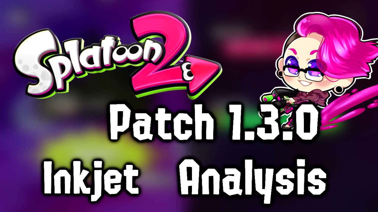 Nerfed Ink Jet - Splatoon 2 Patch 1.3.0 Quick Look - YouTube
