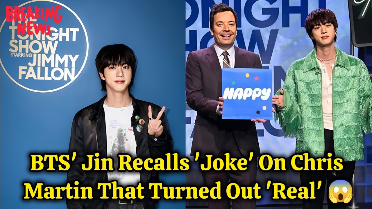 BTS' Jin Recalls 'Joke' On Chris Martin That Turned Out 'Real' 😱🔥 - YouTube