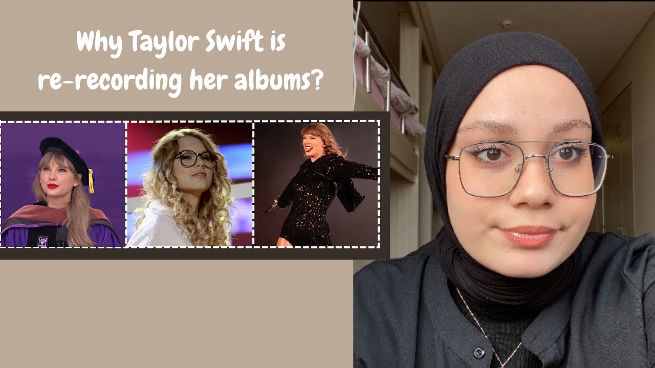 YouTube Project // Why Taylor Swift is re-recording her albums? - YouTube