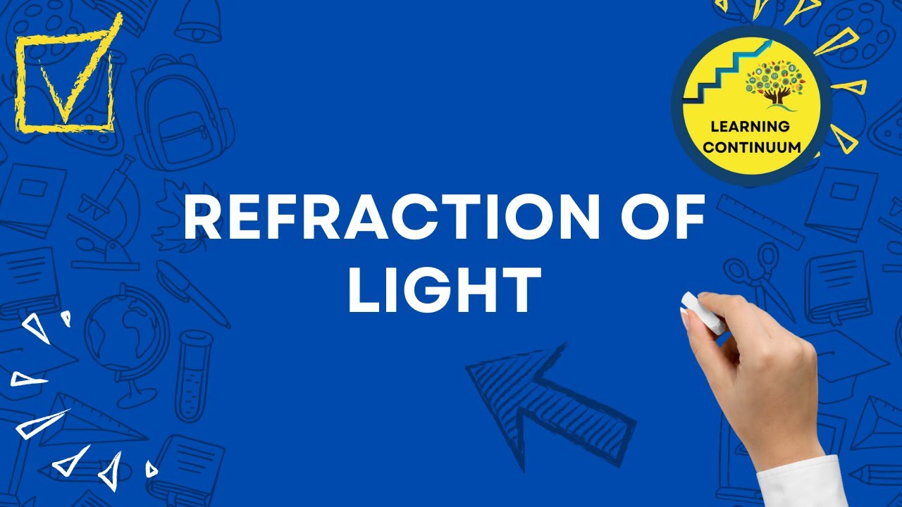 Refraction of Light - For kids II Learning Continuum - YouTube