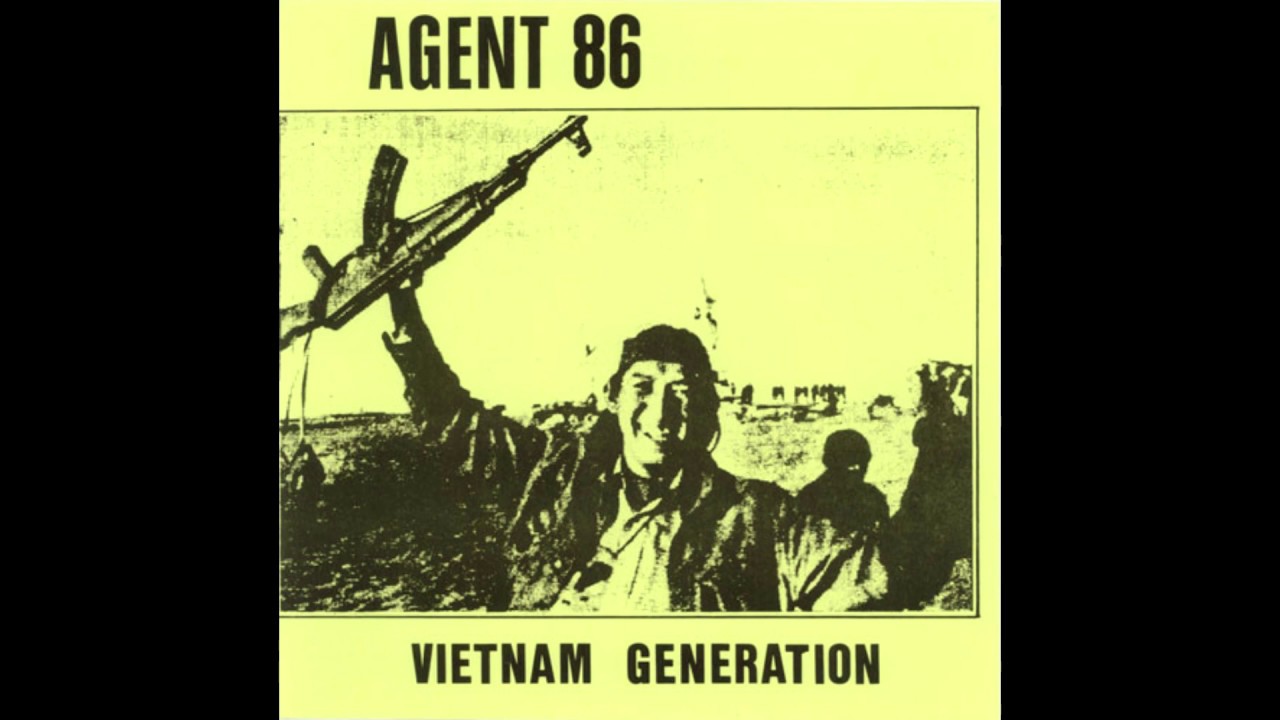 Agent 86 - Vietnam Generation [7"EP] - YouTube