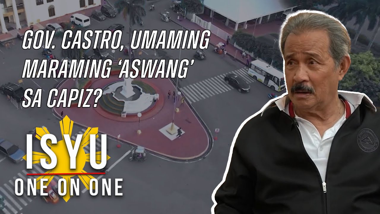 Gov. Castro, umaming maraming ‘aswang’ sa Capiz | Isyu One on One - YouTube