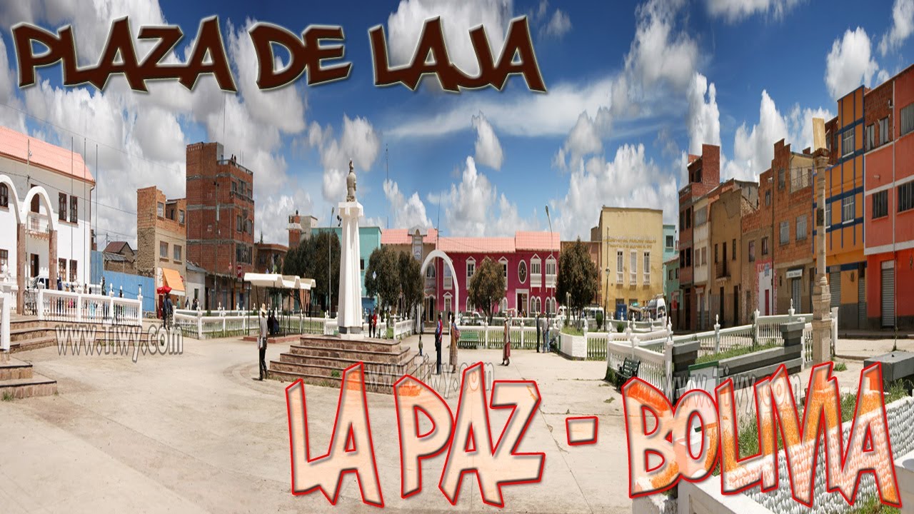 Paseando Ando│Plaza de Laja│La Paz - Bolivia│El Tio Borikua. - YouTube