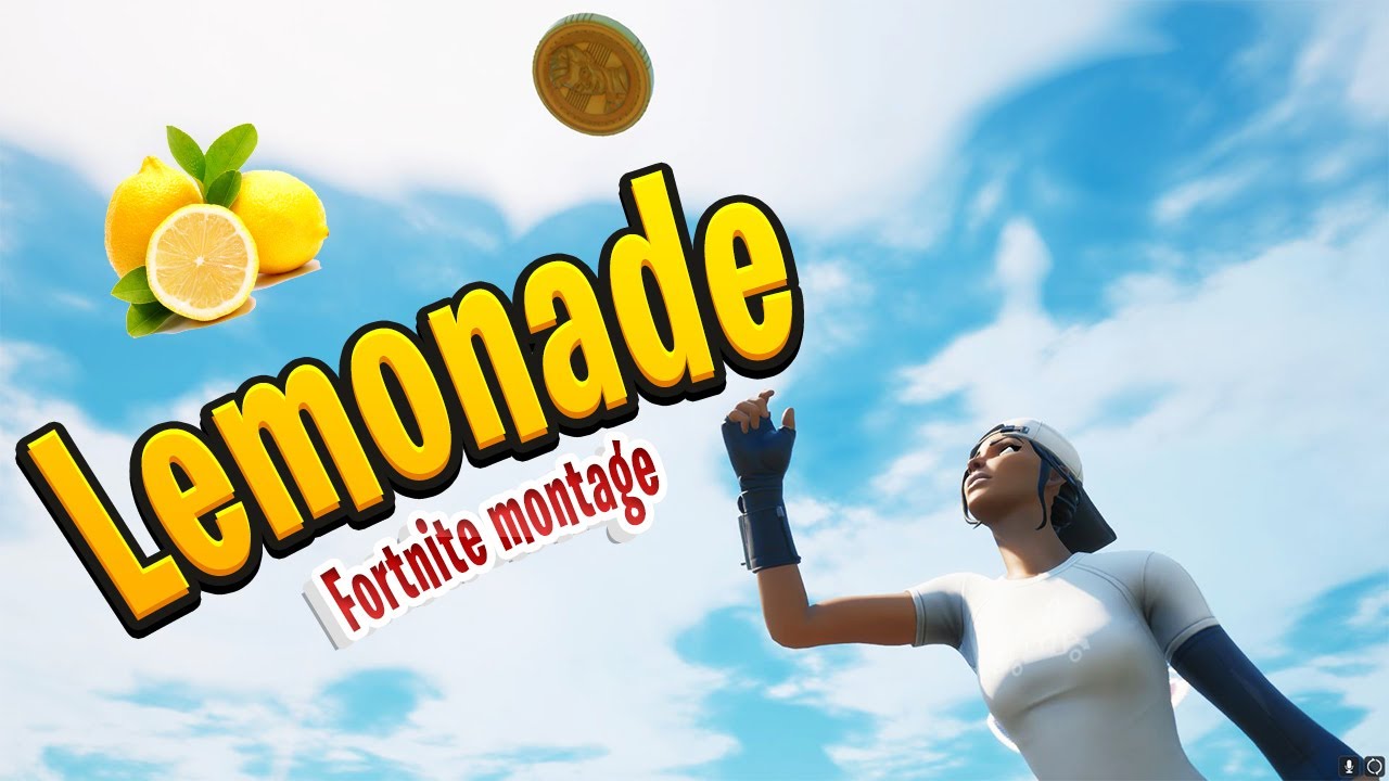 Lemonade 🍋 (Fortnite Montage) - YouTube