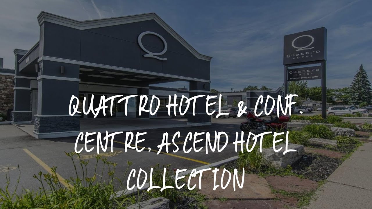 Quattro Hotel & Conf. Centre, Ascend Hotel Collection Review - Sault ...