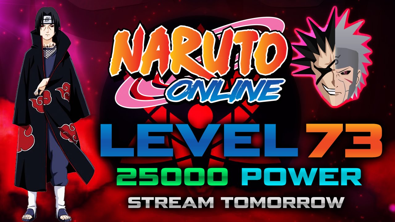 Naruto Online | Level 73 | 25000 Power - YouTube