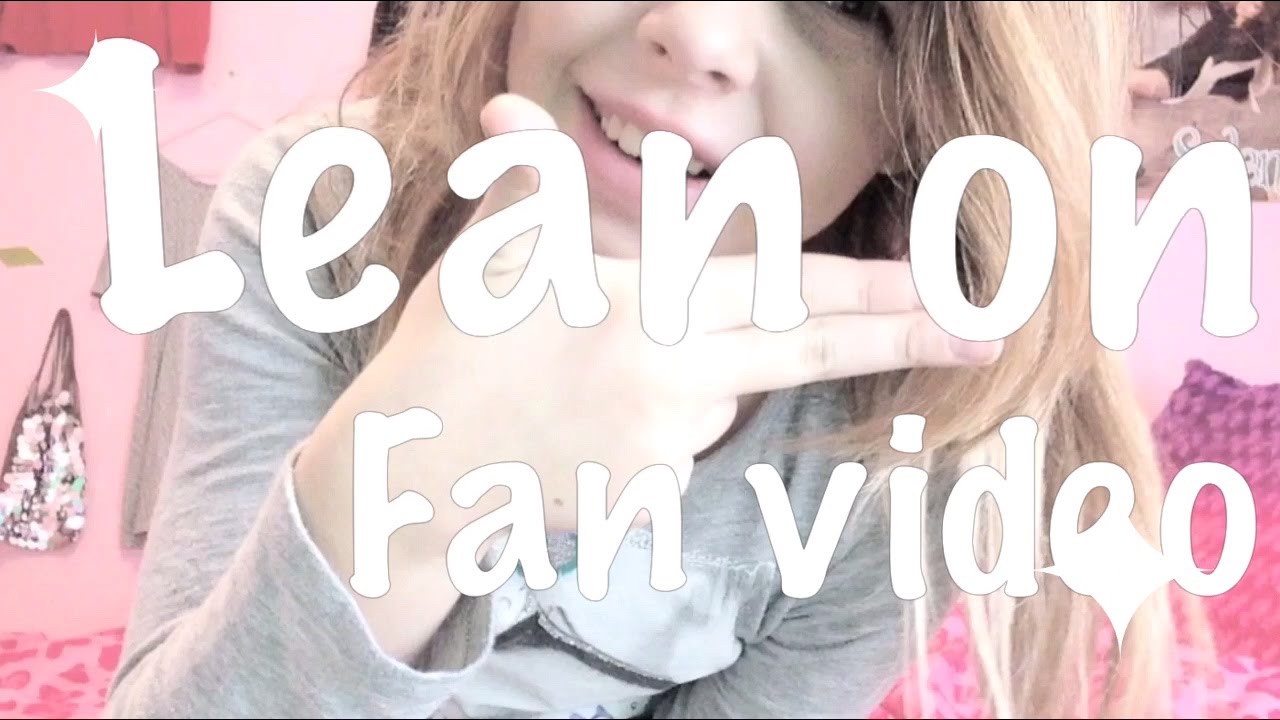 Lean On Fan Video-Pandalistic Pop MVC - YouTube
