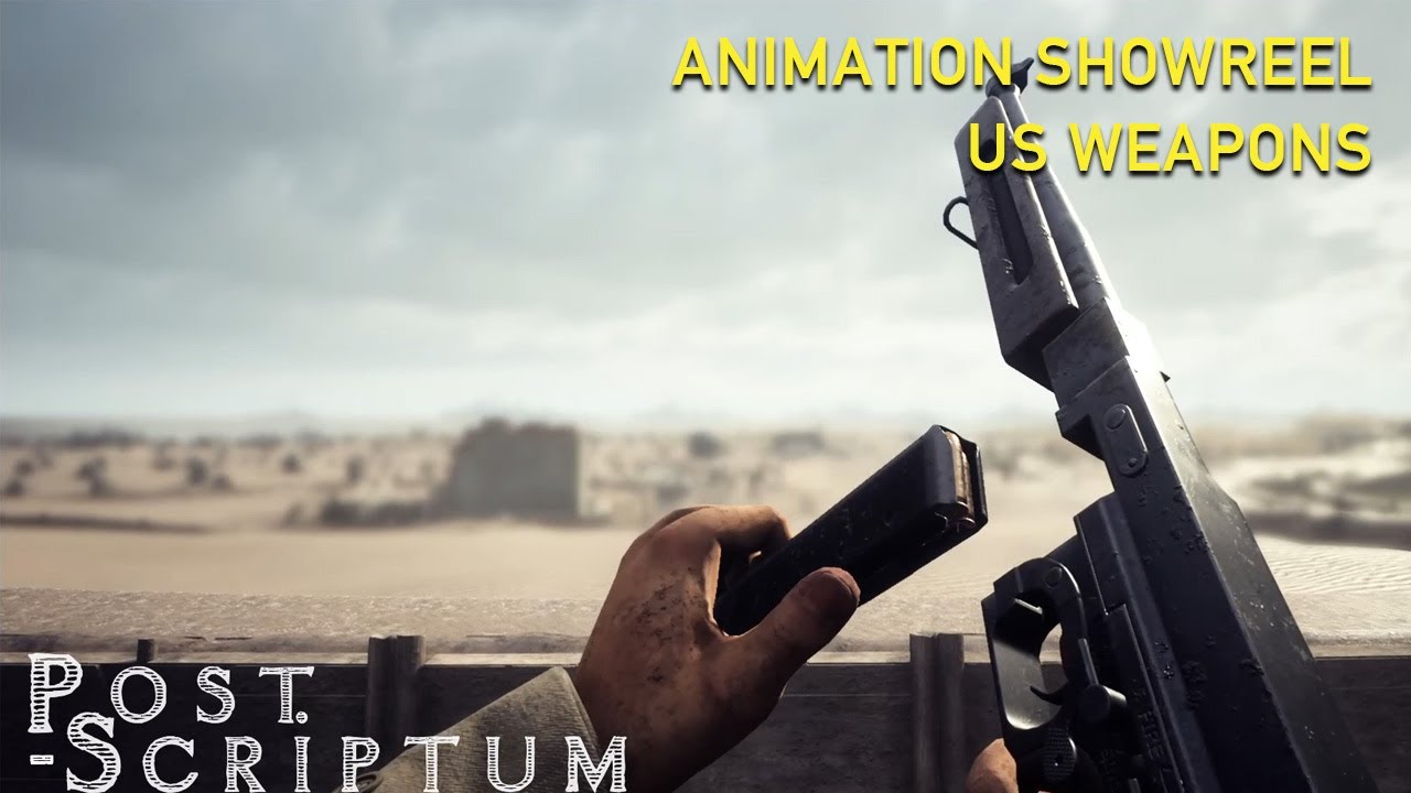 Post Scriptum: Animation Showreel - US Weapons - YouTube