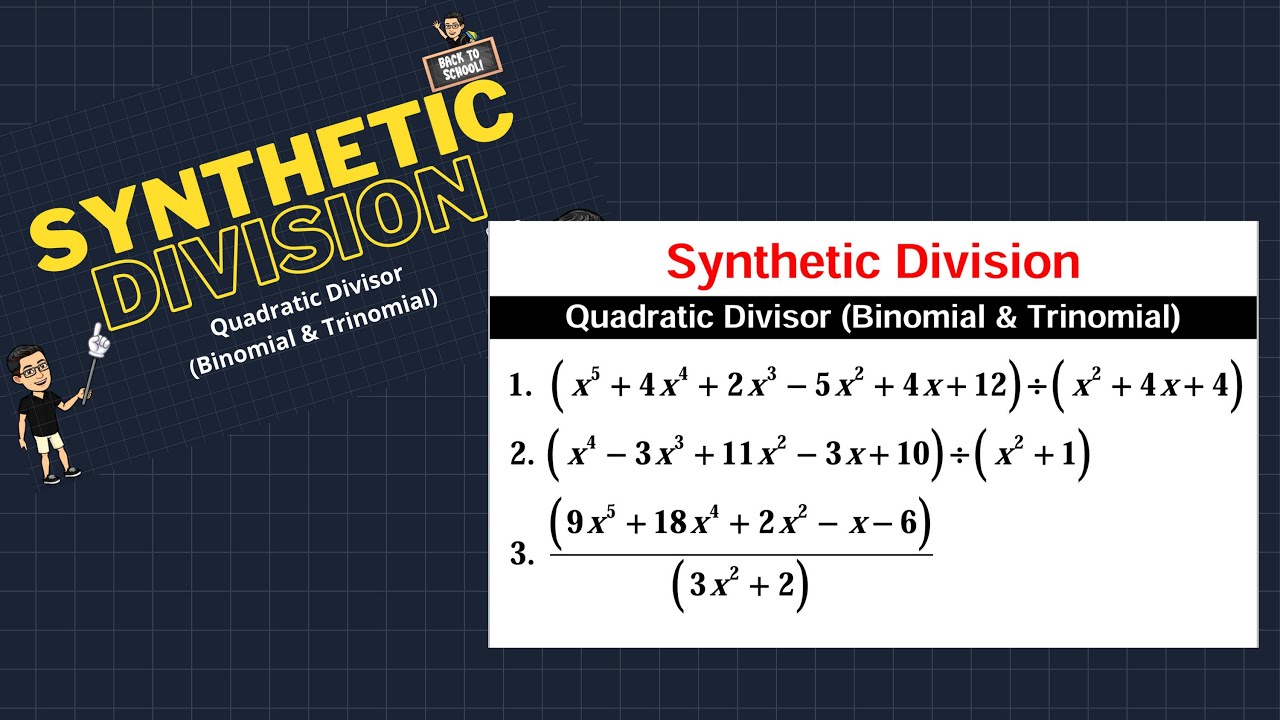 Synthetic Division Quadratic Divisor Binomial Trinomial Math 10 synthetic-division-quadratic-divisor-binomial-trinomial-math-10