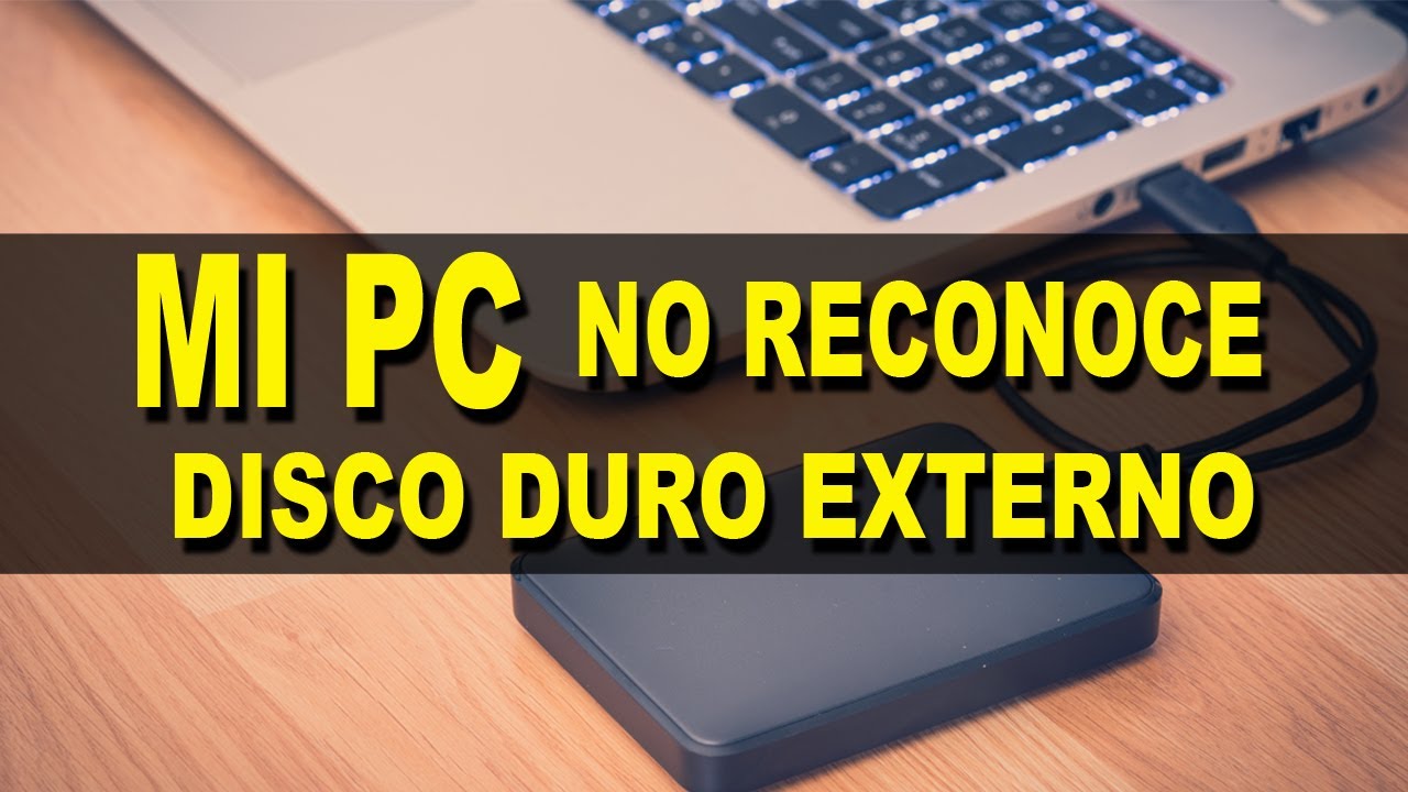 MI PC NO RECONOCE DISCO DURO EXTERNO - DISCO DURO - HARD DISK NO WORK ...