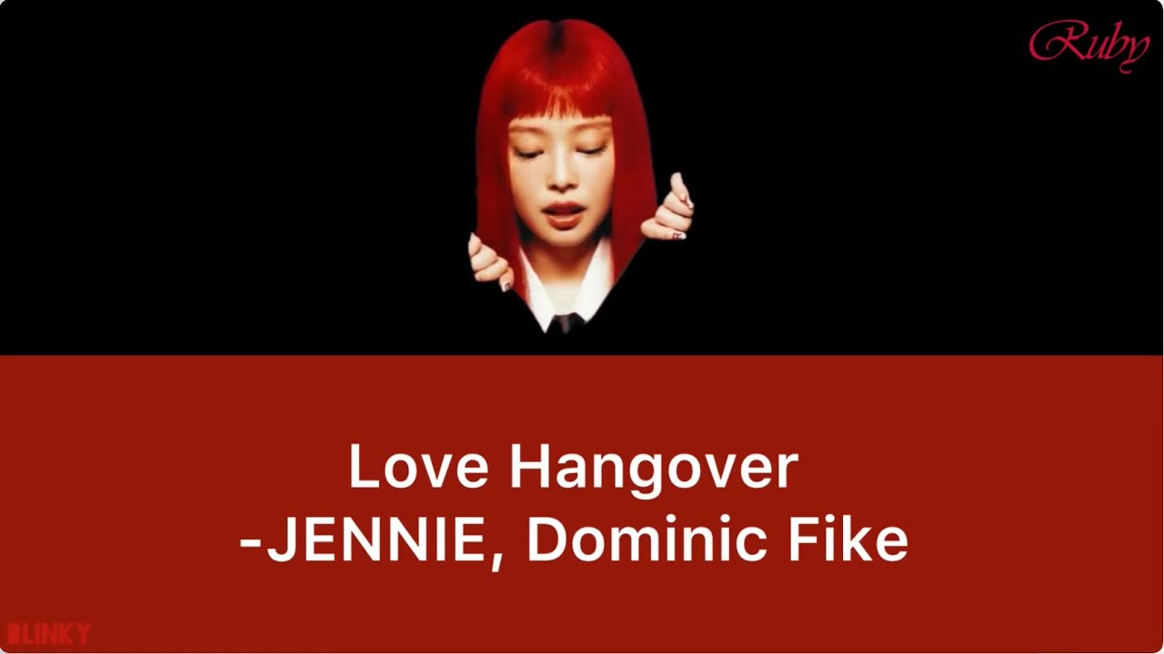 JENNIE&Dominic Fike - Love Hangover - YouTube