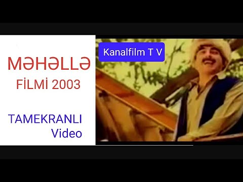 Məhəllə 1 Filmi 2003: TAMEKRANLI VİDEO