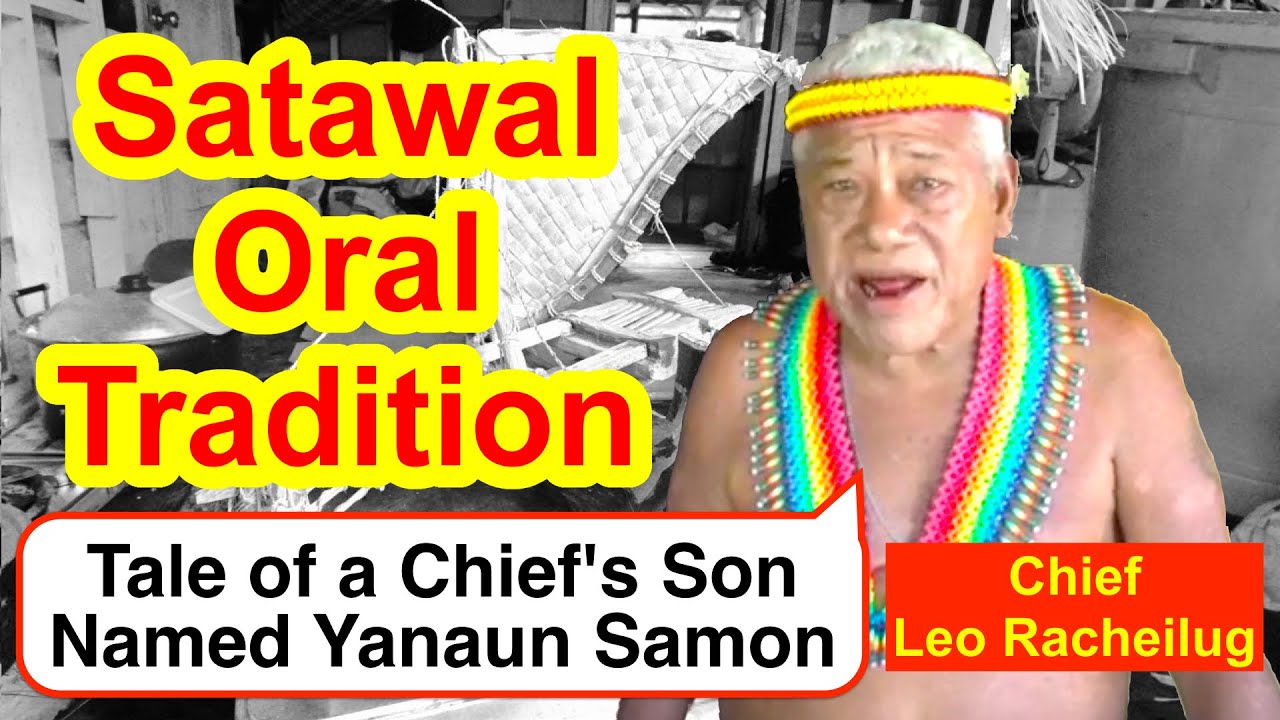 Tale of a Chief's Son Named Yanaun Samon, Satawal - YouTube