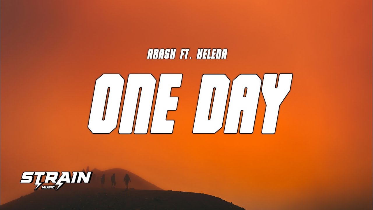 Arash - One Day ( ft. Helena) (Lyrics) - YouTube