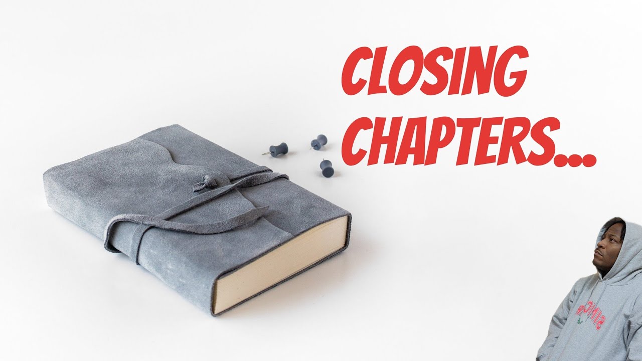 Podcast #20 | Closing Chapters | How To Tell When It's Over - YouTube