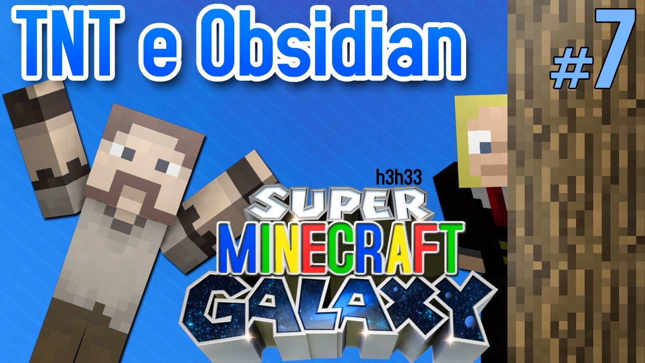 Minecraft Galaxy - TNT e Obsidian - #7 (c/ Wuant) - YouTube