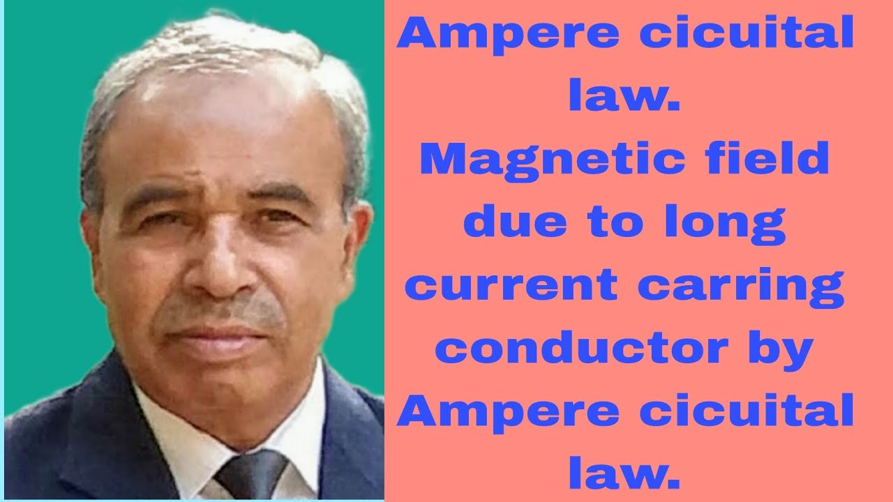 Statement and proof of Ampere circular law.Magnetic field due to long ...