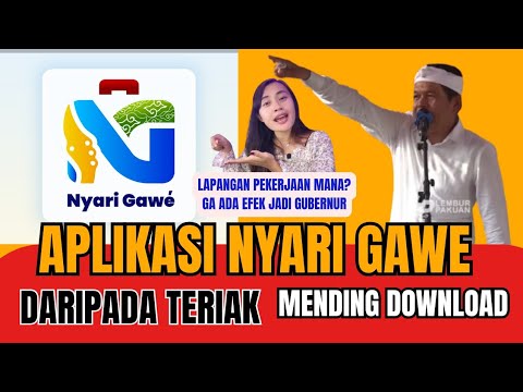 TUTORIAL DAFTAR APLIKASI NYARI GAWE.TUH EFEK PAK DEDI MULYADI JADI GUBERNUR NYATA