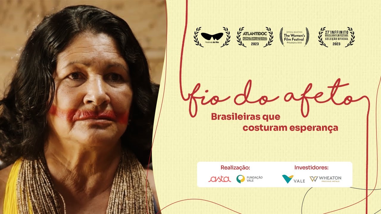 Fio do Afeto l Um documentário sobre mulheres que teceram a esperança ...