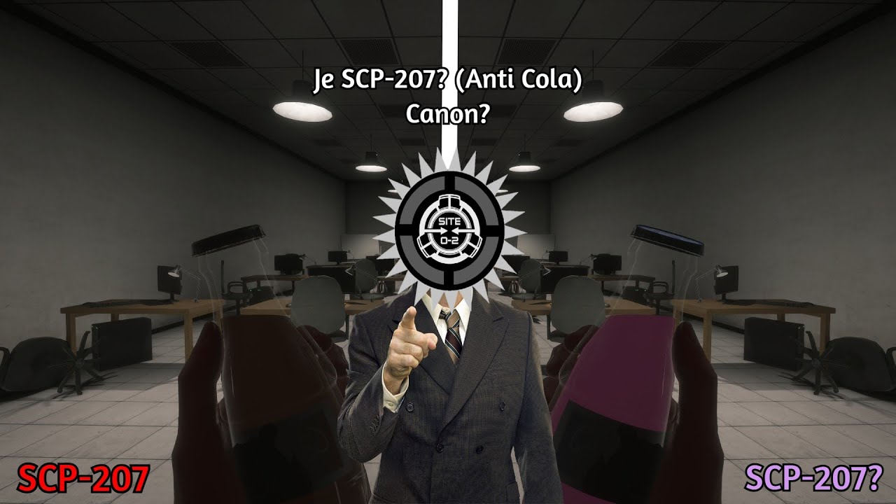 Je SCP-207? (Anti-Cola) Canon?? [Archived] - YouTube