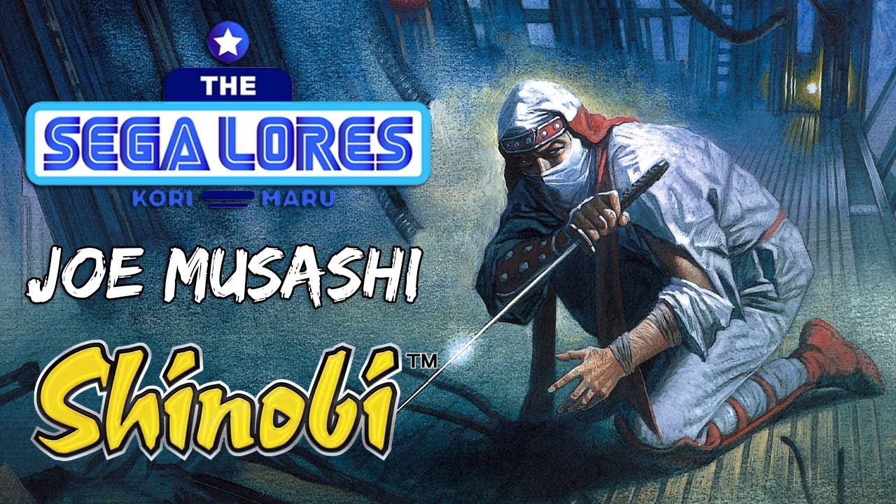 The SEGA Lores: Exploring the Legend of Joe Musashi from Shinobi - YouTube