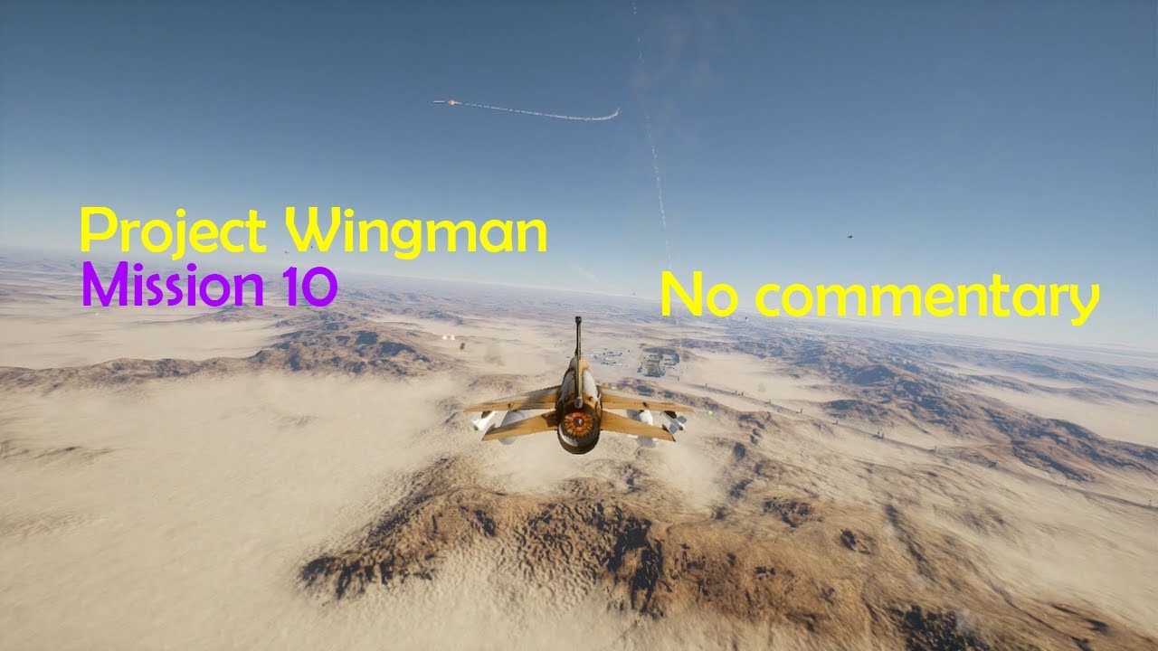 Project Wingman - Mission 9: Stepping Stone - Difficulty: Mercenary ...