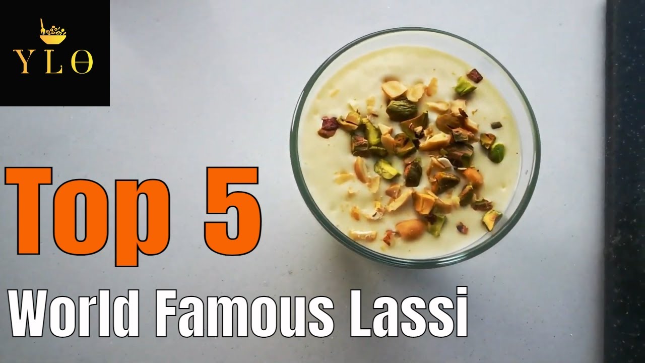 Top 5 Lassi | World Best Lassi| - YouTube