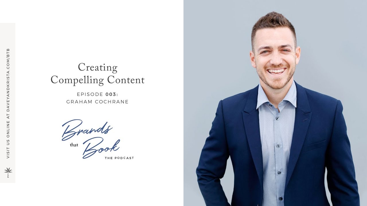 BTB Episode 3: Graham Cochrane - Creating Compelling Content - YouTube