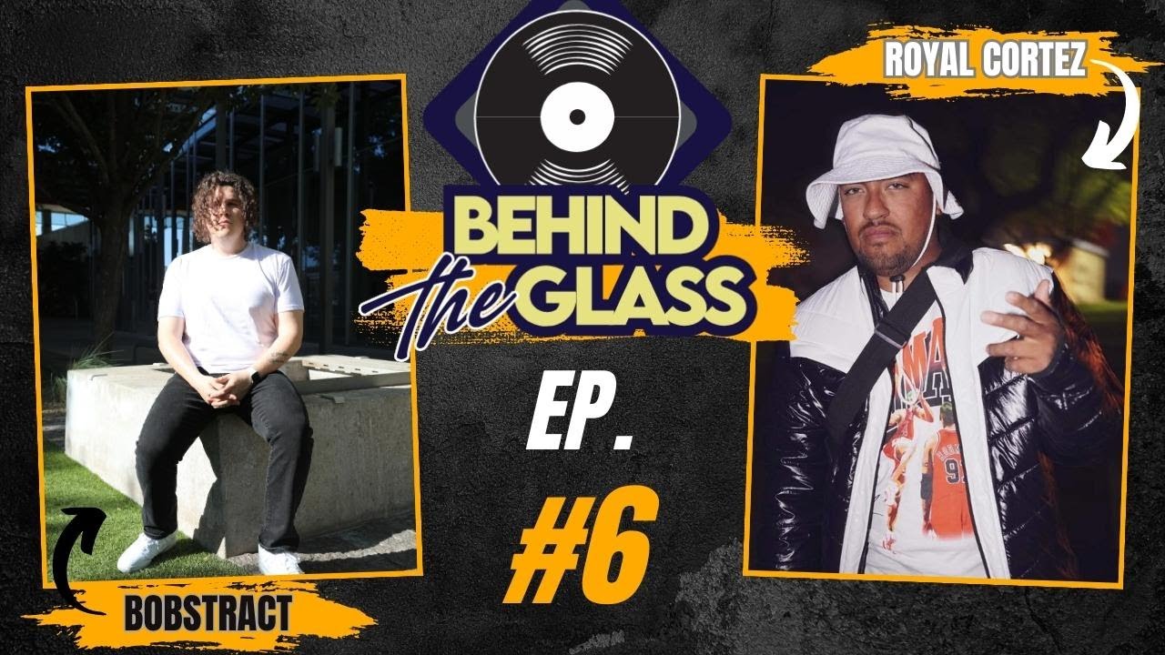 🎙 Behind the Glass | Ep. 6 | Royal Cortez - YouTube