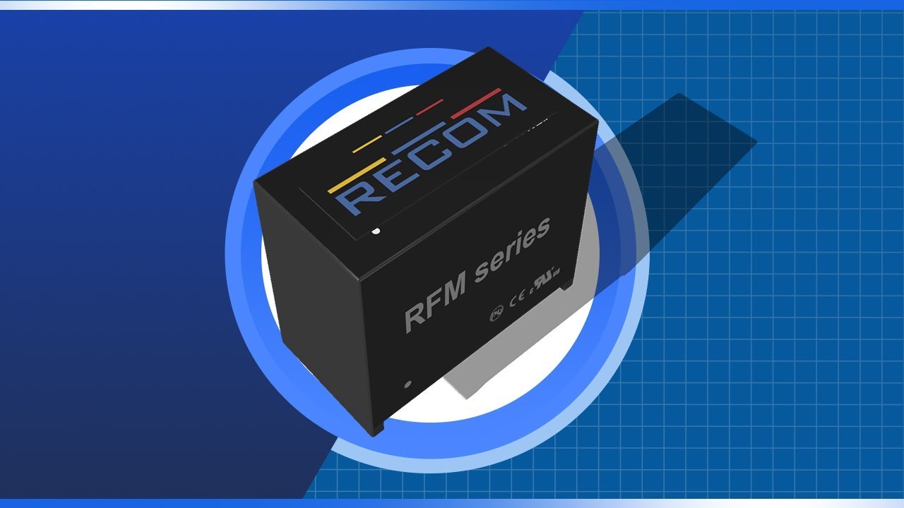 RECOM Power RFB, RFM, & RFMM 1W DC/DC Converters | New Product Brief ...