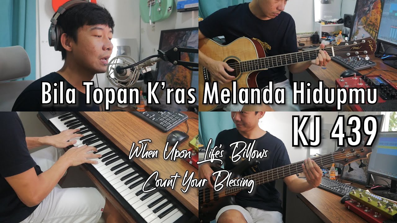 Bila Topan K'ras Melanda Hidupmu - KJ 439 | When upon Life's Billows / Count Your Blessing - YouTube