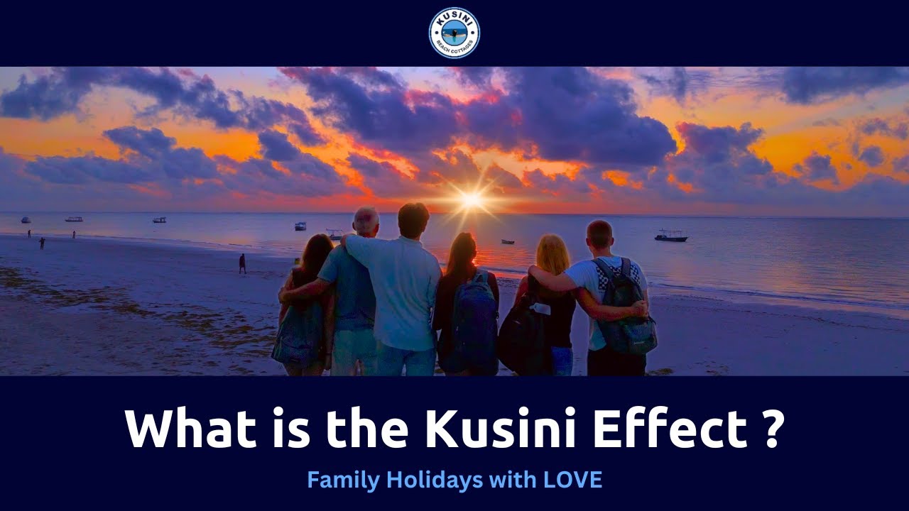 Must See | The Kusini Effect Brings Family Love to YOUR Beach Holidays ...