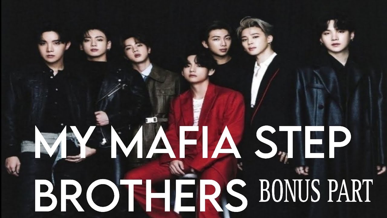 My mafia step brothers |OT7 ft mingyu|BONUS PART 2/2 * requested * # ...