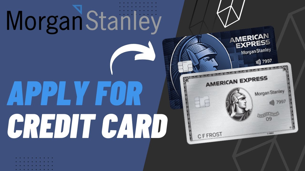 How to Apply for Morgan Stanley Credit Card | 2023 - YouTube