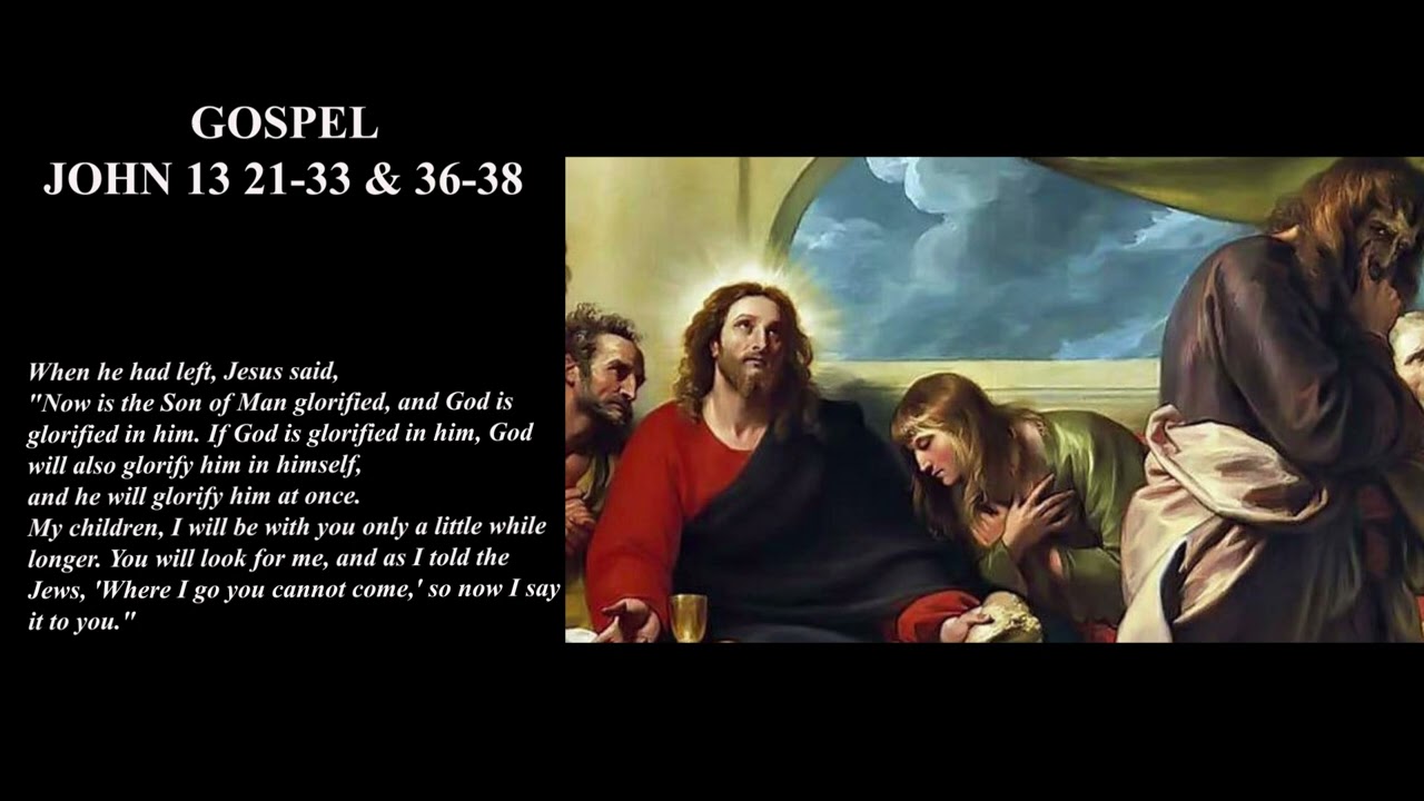 Gospel Reflection John 13 21 33 36 38 4 April 2023 YouTube Gospel Reflection John 13 21 33 36 38 4 April 2023 YouTube