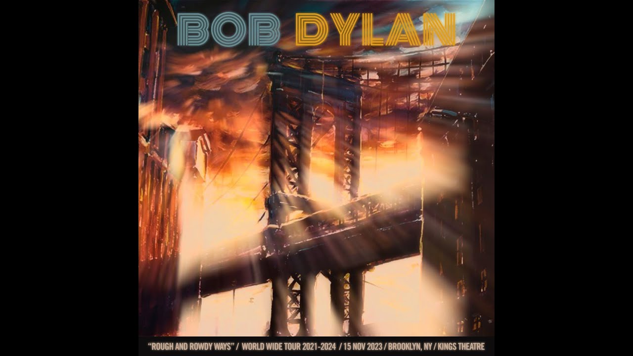 Bob Dylan - Brooklyn, NY - Kings Theatre - November 15, 2023 - YouTube