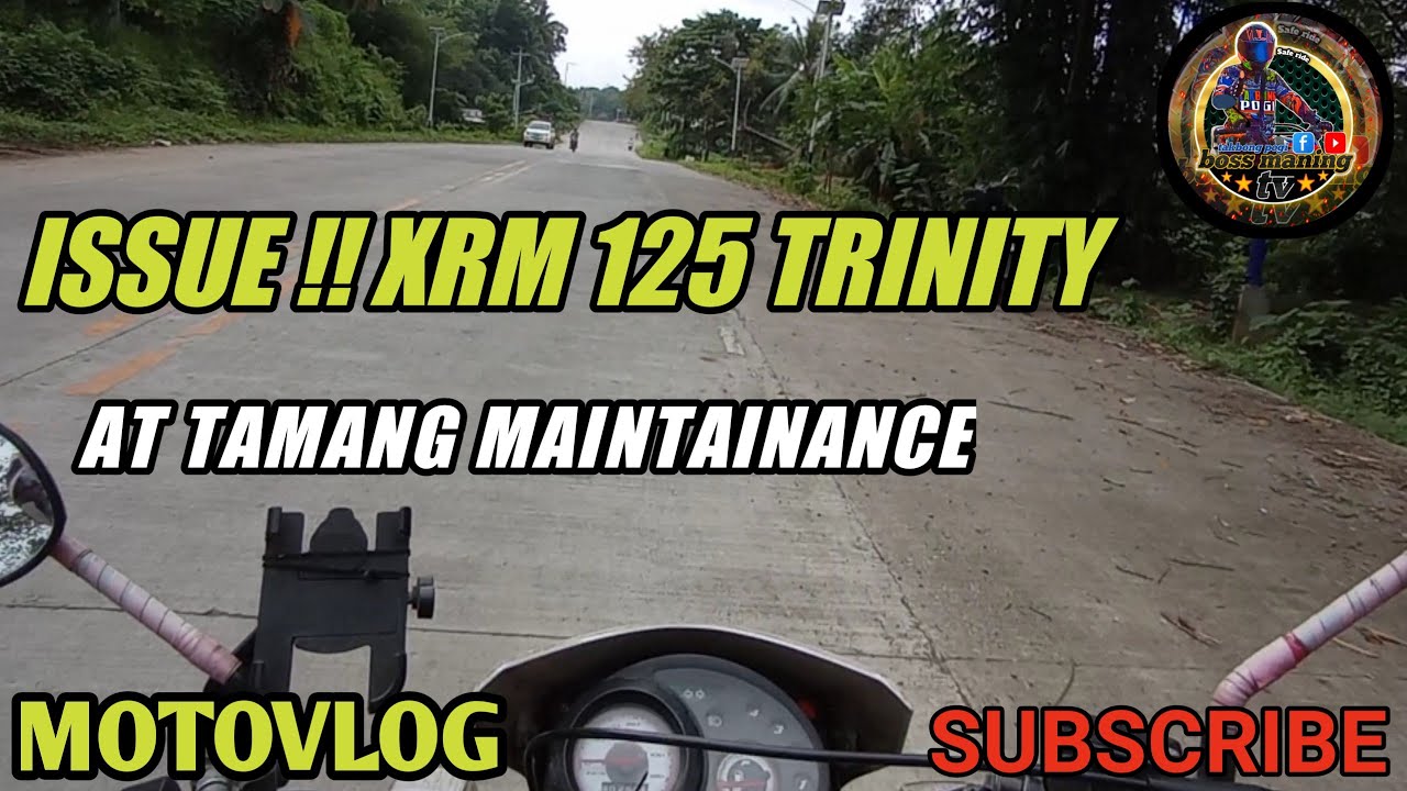 # XRM 125 / TRINITY TAMANG MAINTENANCE LANG ,/ ISSUE / SHORT RIDE ,SOLO ...