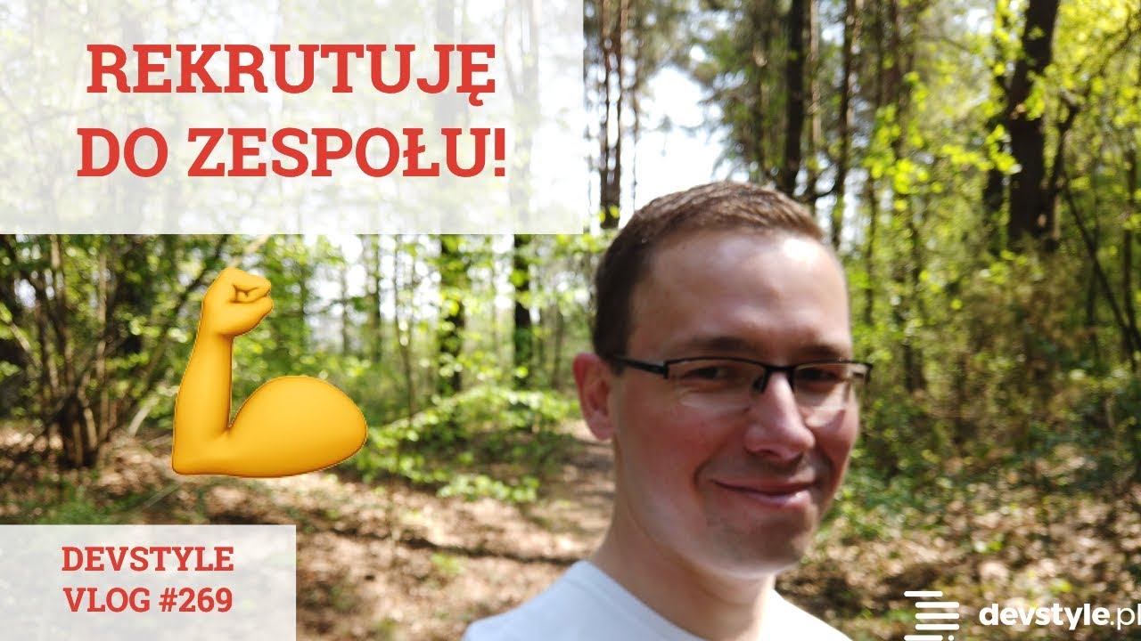 Akcja: REKRUTACJA. Pracuj ze mną przez wakacje! [devstyle vlog #269] - YouTube