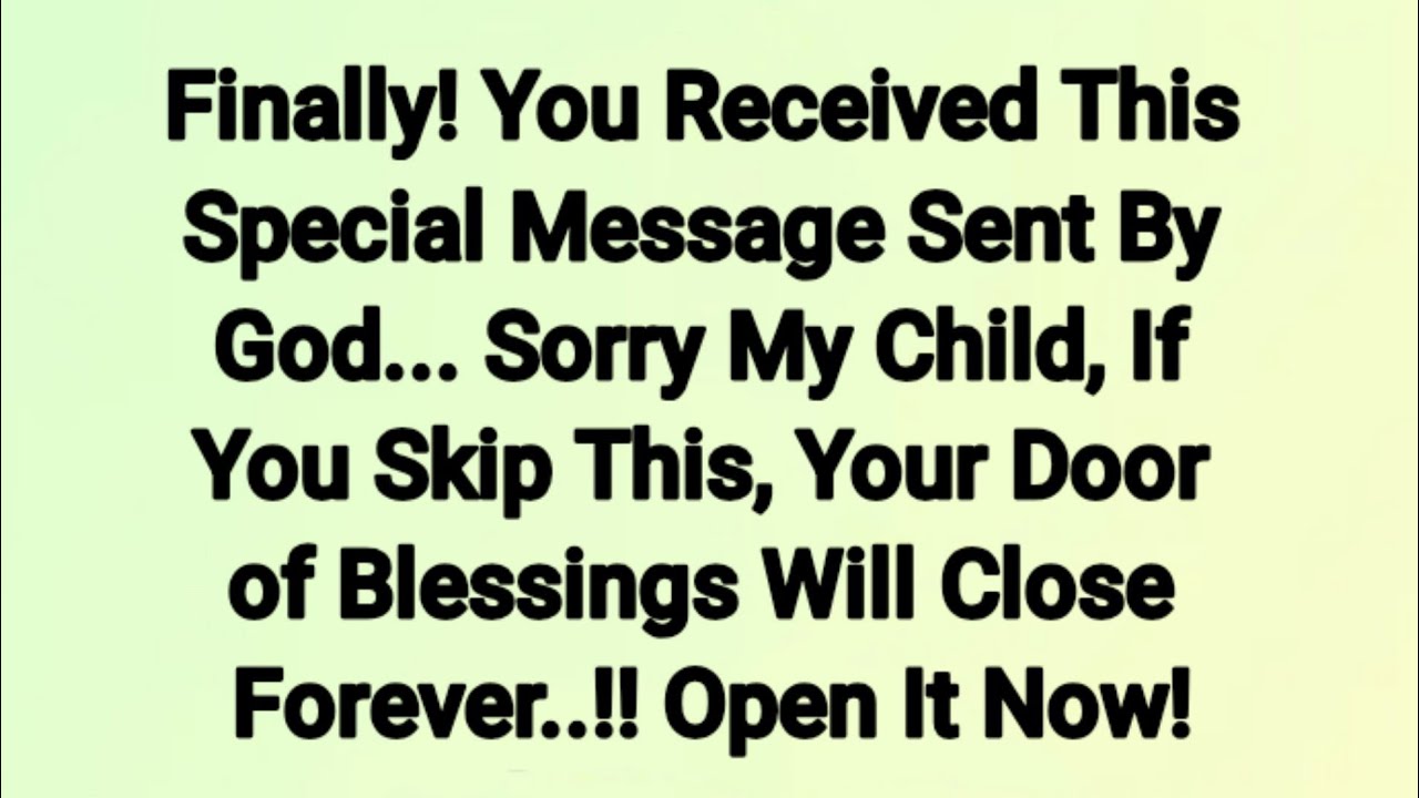 🛑God Message: Finally, You Received Special Message Sent by God...💌God ...