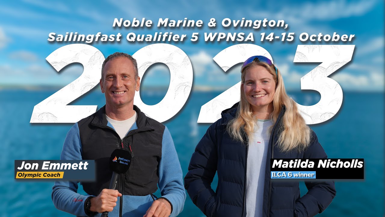 Noble Marine & Ovington, Sailingfast Qualifier 5 WPNSA 14-15 October ...
