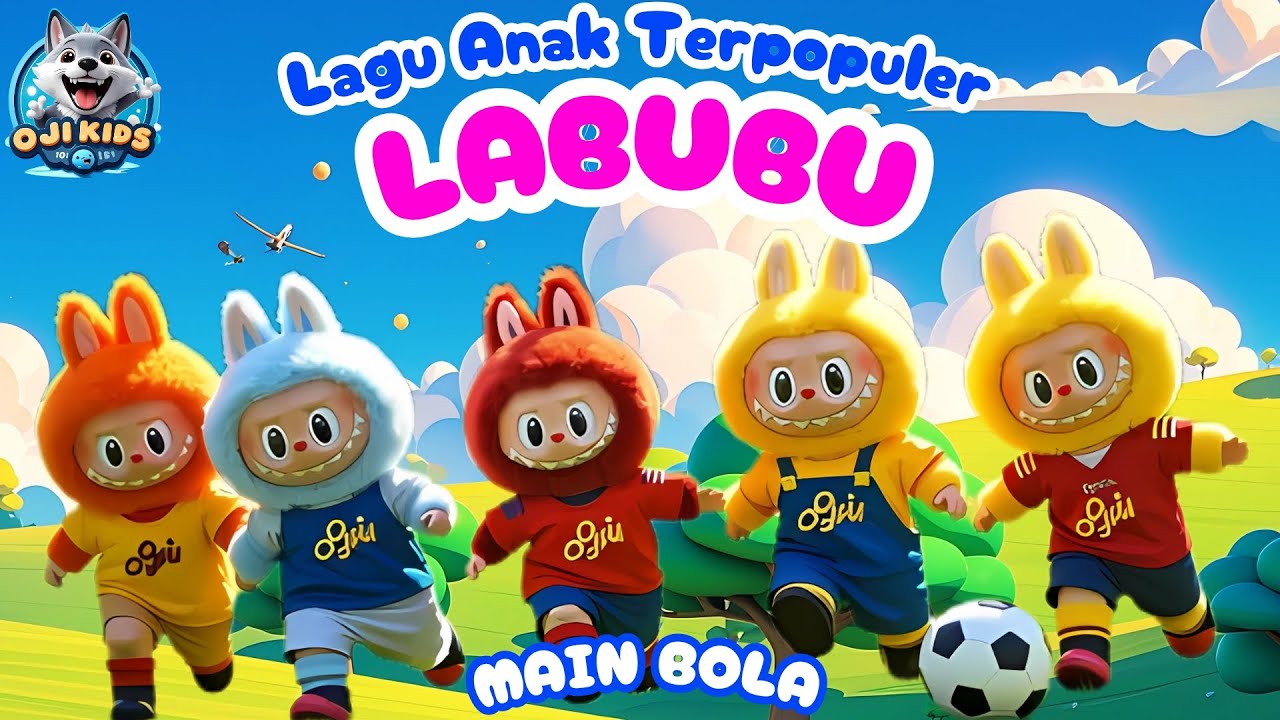 LAGU LABUBU MAIN BOLA - LABUBU - LALA BUBU - LA BU BU - LABU BU # ...