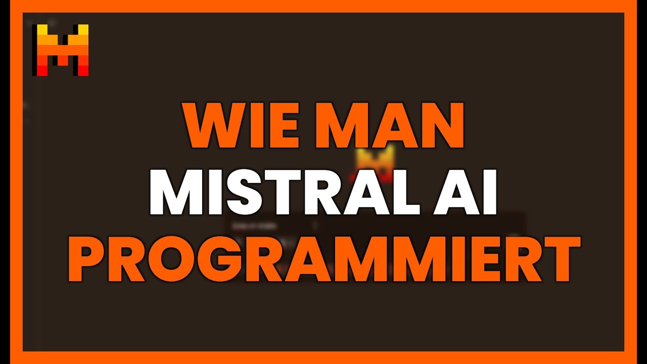 WIE MAN MIT MISTRAL AI PROGRAMMIERT - KOMPLETTE ANLEITUNG - YouTube